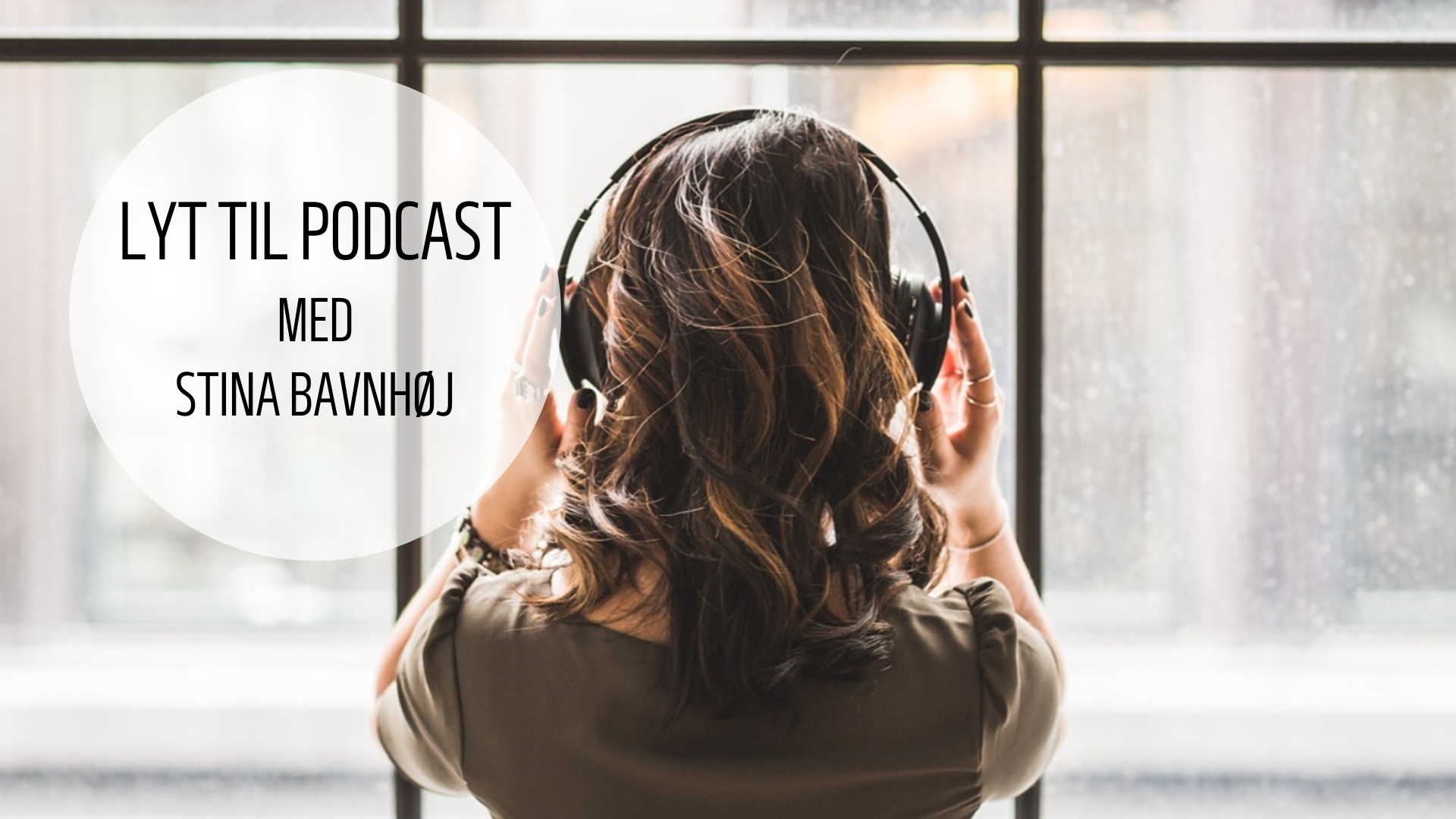 Podcast: Fra hoved til krop - Stina Bavnhøj